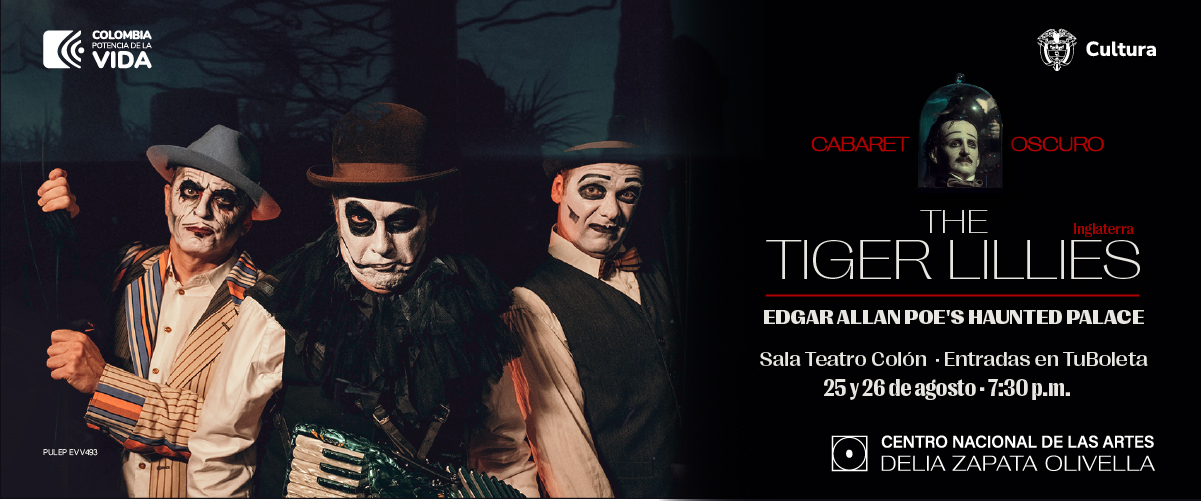 The Tiger Lillies – Centro Nacional de las Artes Delia Zapata Olivella