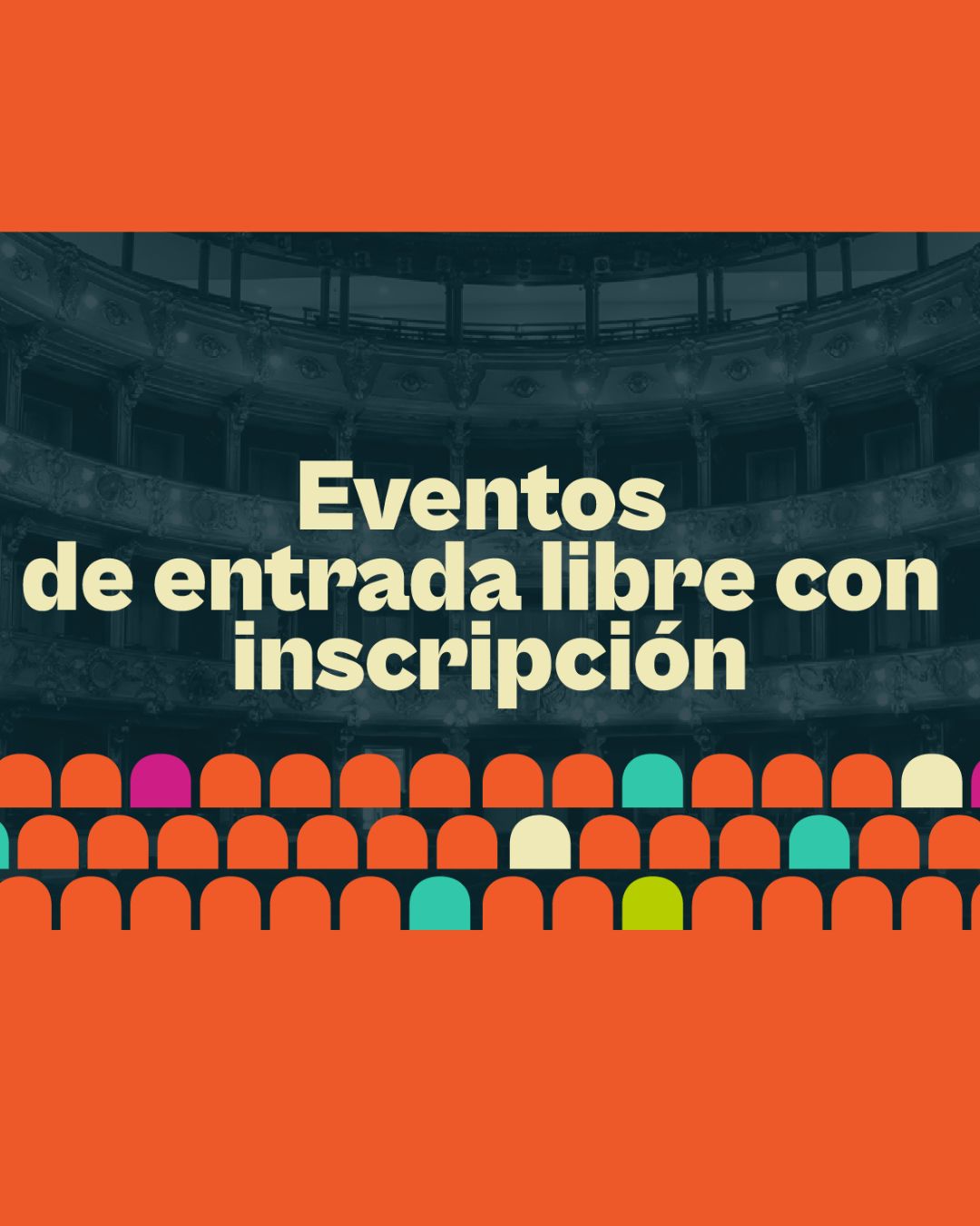 Eventos – Entrada Libre con Inscripción – Centro Nacional de las Artes ...